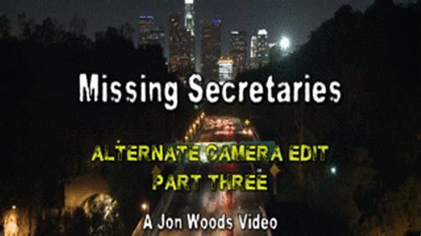 Missing Secretaries Alternate Camera Edit Part Three Mp4 Format American Damsels By Jon