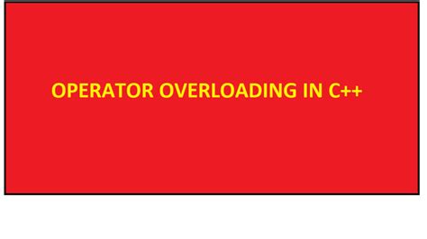 Operator Overloading In C Important Steps Of Operator Overloading