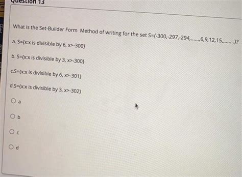 Solved What Is The Set Builder Form Method Of Writing For Chegg