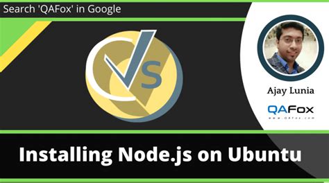 Codeceptjs Install Nodejs On Ubuntu And Configure Qafox