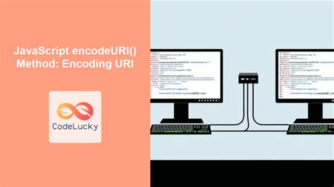 Javascript Decodeuricomponent Method Decoding Uri Component Codelucky