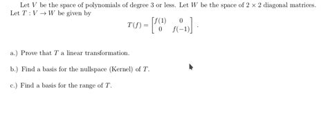 solved let v be the space of polynomials of degree 3 or