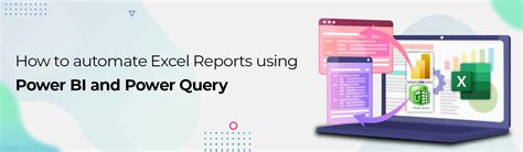 How To Automate Excel Reports Using Power Bi And Power Query