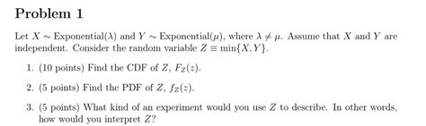 Solved Problem Let X Exponential A And Y Chegg