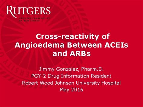 Crossreactivity Of Angioedema Between Aceis And Arbs Jimmy