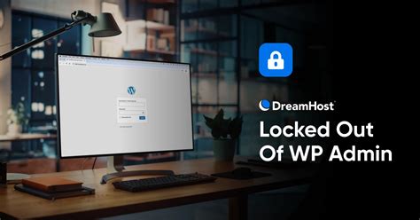 What To Do When Youre Locked Out Of Wordpress Admin