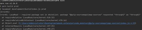 Required Package Not In Whitelist Package Gulp Sourcemapsmap Sources · Issue 11095