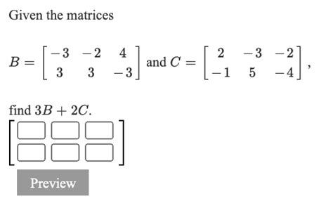 Solved Given The Matrices B 5 1 3 5 2 And C X ]