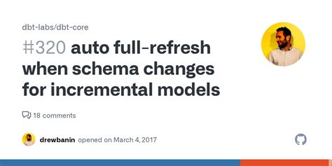 Auto Full Refresh When Schema Changes For Incremental Models Issue Dbt Labs Dbt Core