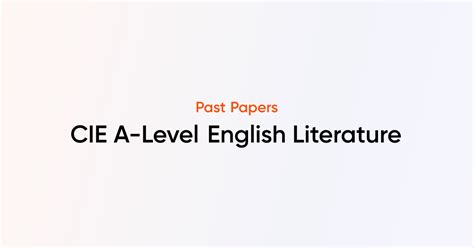 Cie A Level English Literature Past Papers Tutorchase