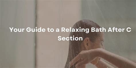 When And How To Do For C Section Bath New Moms