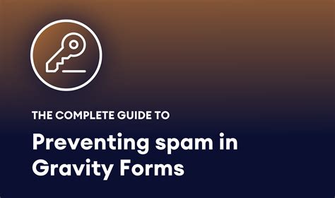The Complete Guide To Preventing Spam In Gravity Forms Cosmicgiant