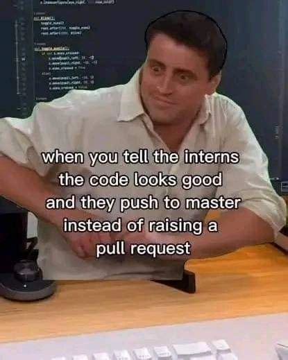 Mayank Pandey On Linkedin Protect Master Branch 😂😂