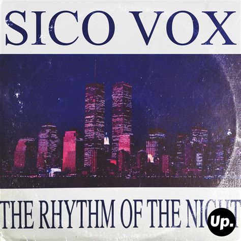 Up. Records by Sico Vox - The Rhythm of the Night | Free Download on ...