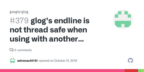 Glog S Endline Is Not Thread Safe When Using With Another Logging
