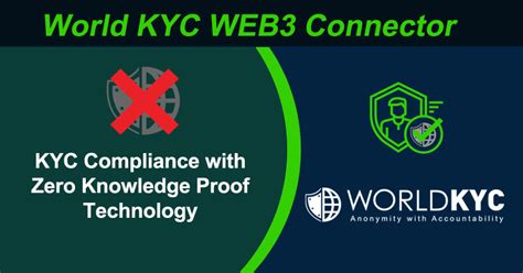 Introducing Worldkycs Web3 Connector With Zero Knowledge Proof Technology