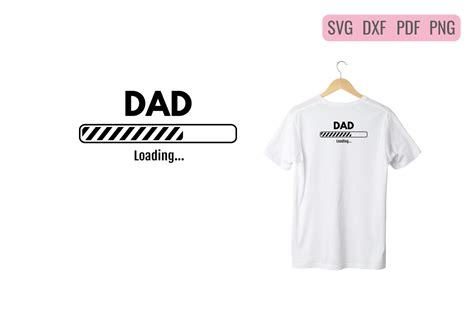 Dad Loading New Dad Shirt Design Vector Graphic By BeCraftyDigital Creative Fabrica