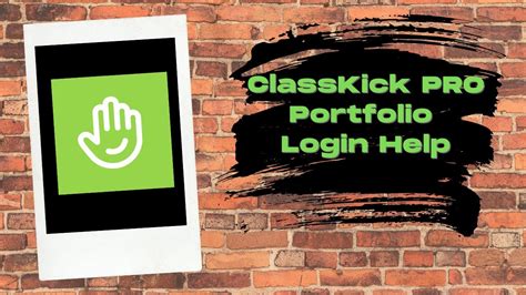 Classkick Pro Portfolio Login Help Youtube