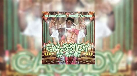 Cassidy 07 07 07 Birthday Edition Mixtape Hosted By Dj Green Lantern