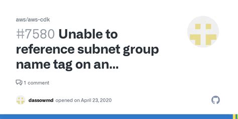 Unable To Reference Subnet Group Name Tag On An Imported Vpc · Issue