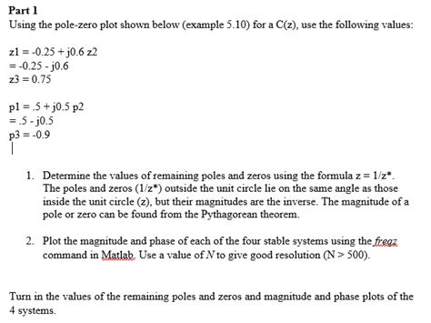 Solved Part Using The Pole Zero Plot Shown Below Example Chegg