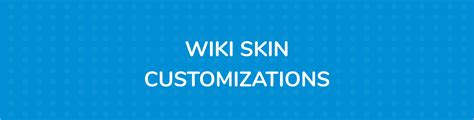 Step By Step Wiki Skin Customizations Xwiki