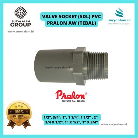Sdl Valve Socket 1 2 Aw Fitting Pipa Pvc Pralon Sdl 1 2 Pralon Sambungan Pipa Pvc