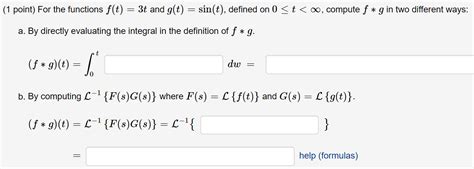 Solved 1 Point For The Functions F T 3t And G T