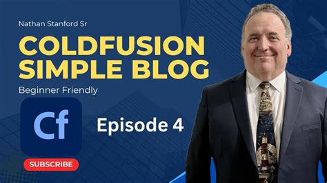 Episode 4 Of 9 Mastering Simple Blog Programming With Coldfusion Youtube