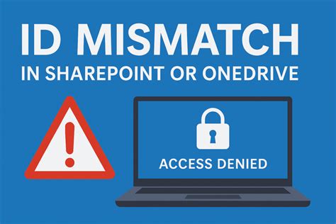 Fix ID Mismatch In SharePoint Or OneDrive Solve Access Denied Error Peter Busted
