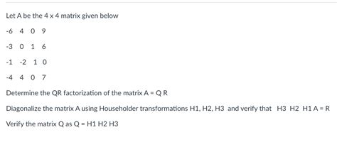 Let A Be The 4×4 Matrix Given Below Determine The Qr