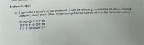 Solved A Suppose That A Packets Payload Consists Of 10
