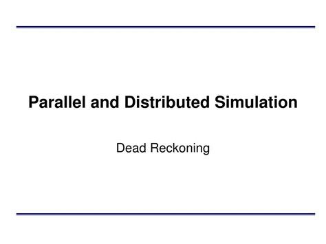 Ppt Parallel And Distributed Simulation Powerpoint Presentation Free
