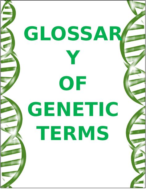 Glossary Of Genetic Terms Glossar Y Of Genetic Terms A Alleles A Deviated Form Of A Basic