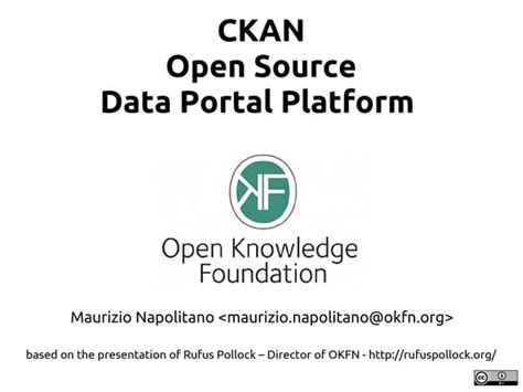 Ckan The Open Source Data Portal Platform Ppt