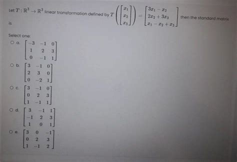 solved let t r3 r3 linear transformation defined by t 21