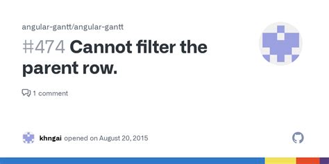 Cannot Filter The Parent Row Issue 474 Angular Gantt Angular