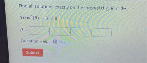 Solved Find All Solutions Exactly On The Interval
