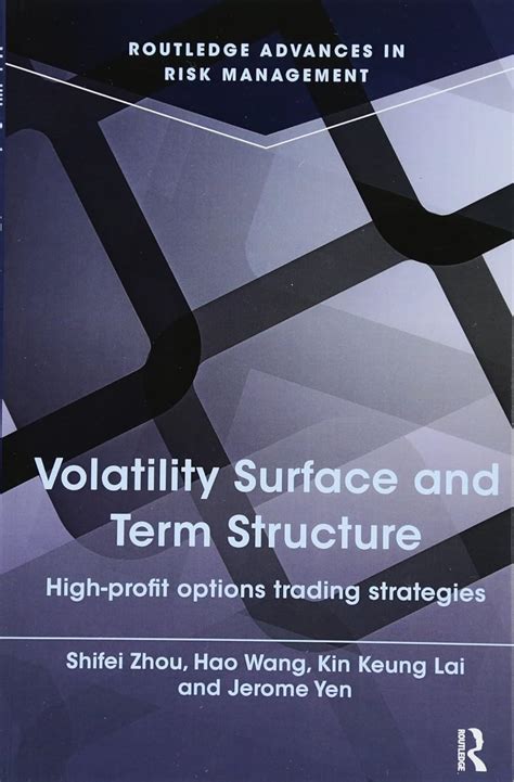 Volatility Surface And Term Structure High Profit Options Trading Strategies Lai Kin Keung
