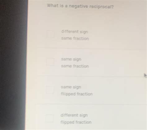 Solved What Is A Negative Reciprocal Different Sign Same Fraction