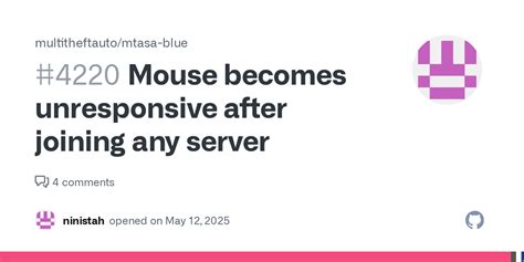 Mouse Becomes Unresponsive After Joining Any Server · Issue 4220 · Multitheftautomtasa Blue