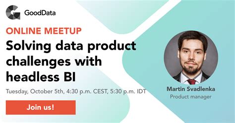 Solving Data Product Challenges With Headless Bi Gooddata