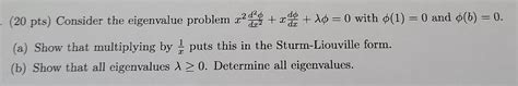 Solved Pts Consider The Eigenvalue Problem Chegg