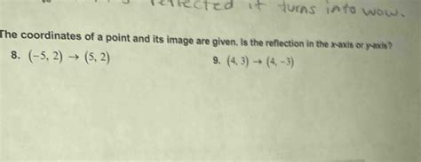 solved the coordinates of a point and its image are given is the