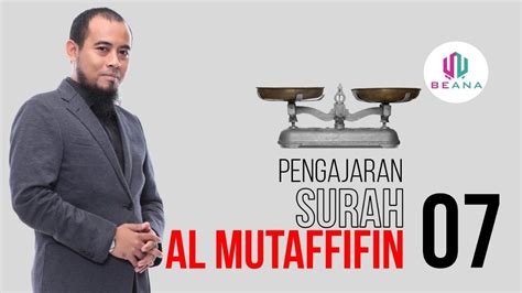 07 Surah Al Mutaffifin Tafsir And Pengajaran Ayat 29 33 Youtube