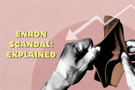 The Enron Scandal A Deep Dive Into Its Downfall And Lessons Learned