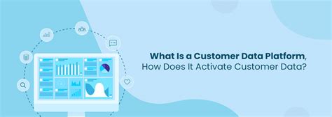 How Customer Data Platforms Activate Customer Data