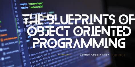 The Blueprints Of Object Oriented Programming Dev Community