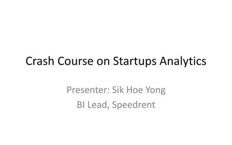 Crash Course On Startup Analytics Pptx