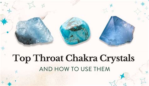 20 Throat Chakra Crystals How To Use Chakra Practice
